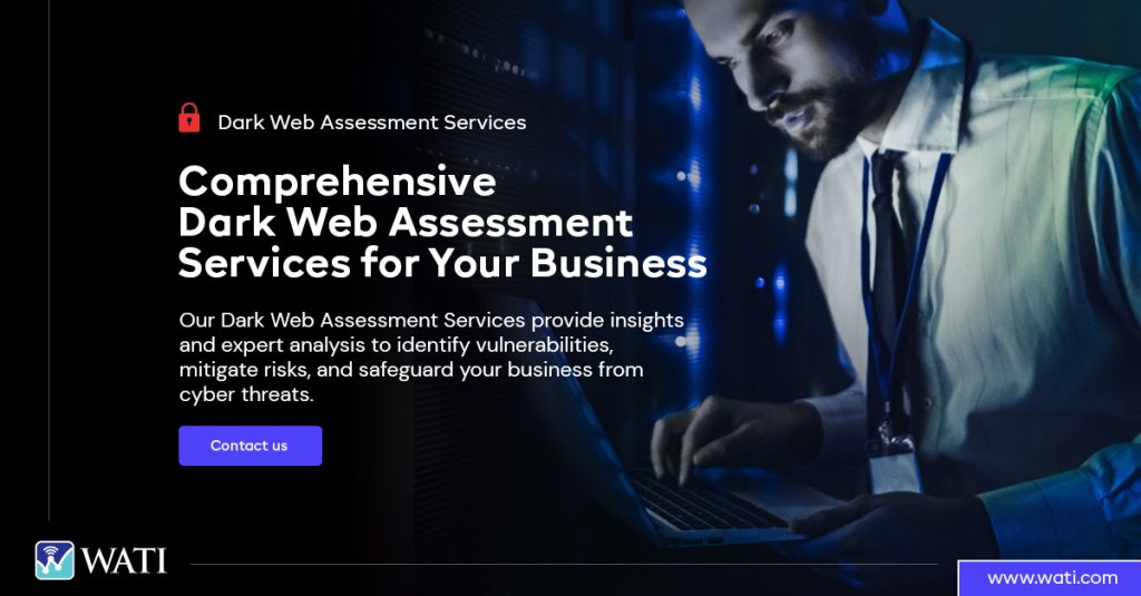 Dark Web Monitoring Services | Dark Web Assessment Services