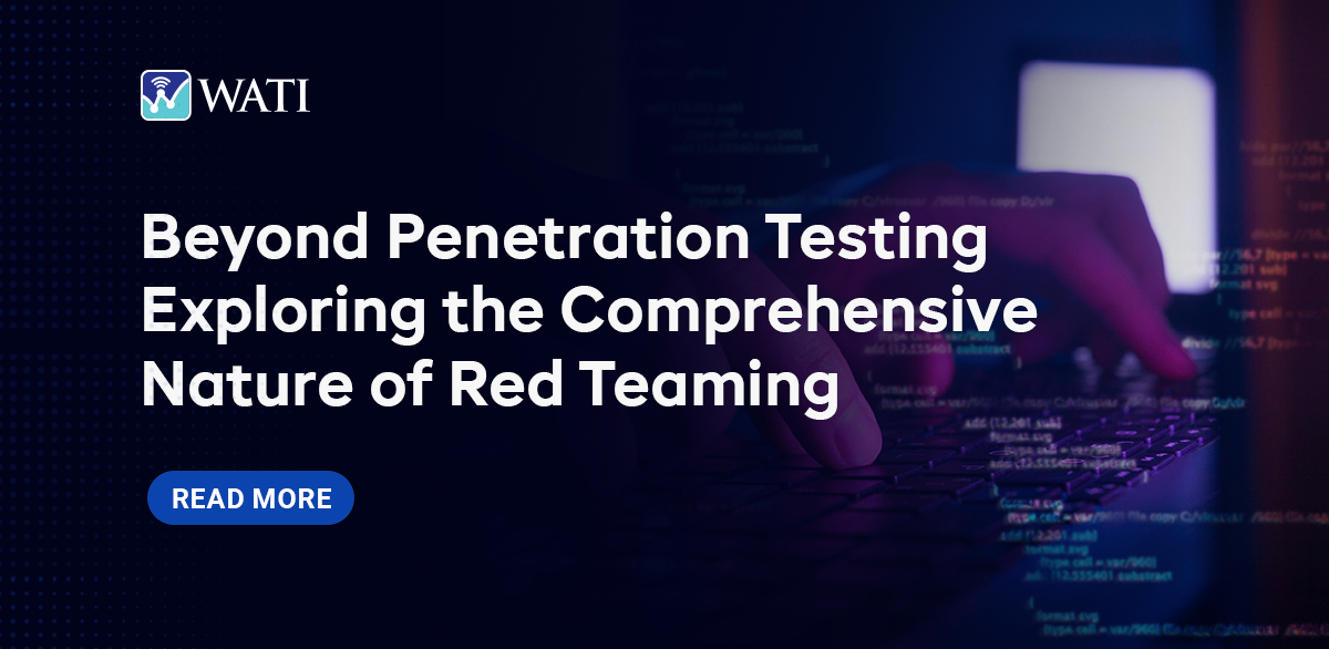 Beyond Penetration Testing: Exploring the Comprehensive Nature of Red ...